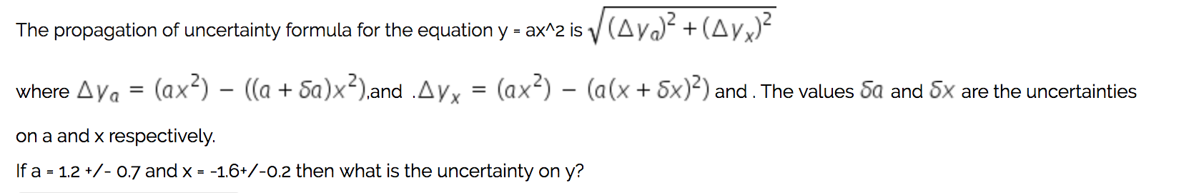 Solved The propagation of uncertainty formula for the | Chegg.com