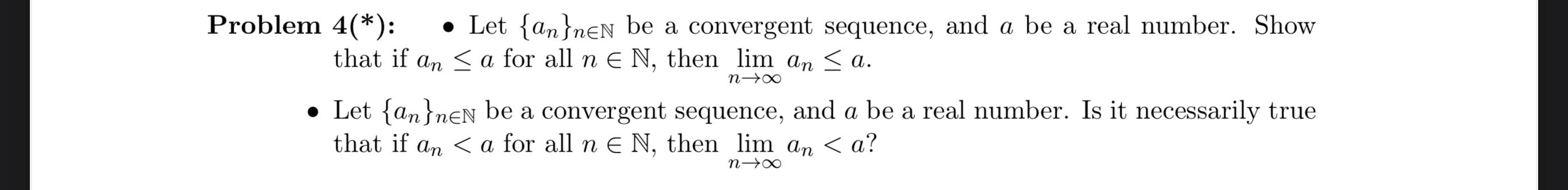 Solved Problem 4(∗): - Let {an}n∈N be a convergent sequence, | Chegg.com