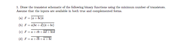 Solved 1. Draw the transistor schematic of the following | Chegg.com