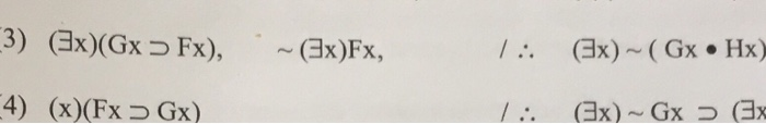 Solved 3) (Ex)(Gx Fx), (Ex) (Gx Hx) ~(ax)Fx, 4) (x)(FxGx) | Chegg.com