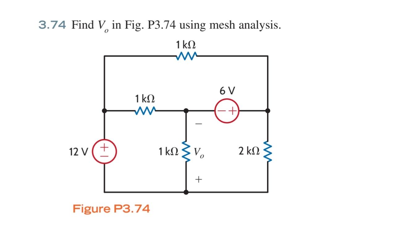 Solved 3.74 Find V. in Fig. P3.74 using mesh analysis. 1 kΩ | Chegg.com