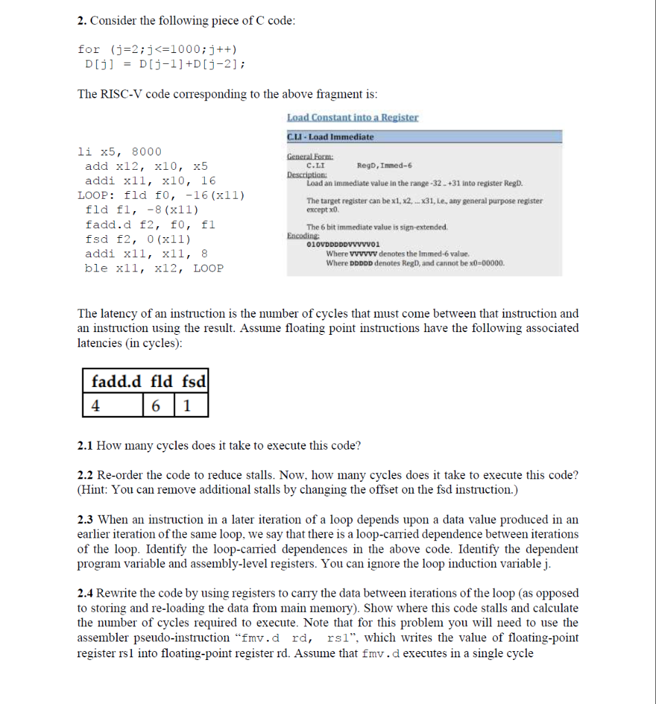 Solved 2. Consider the following piece of C code: for | Chegg.com
