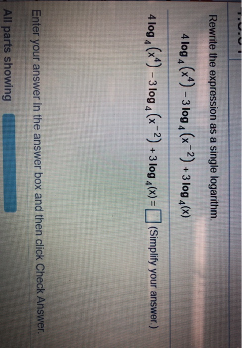 Solved Rewrite the expression as a single logarithm. 4log, | Chegg.com