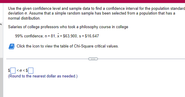 Solved Use the given confidence level and sample data to | Chegg.com
