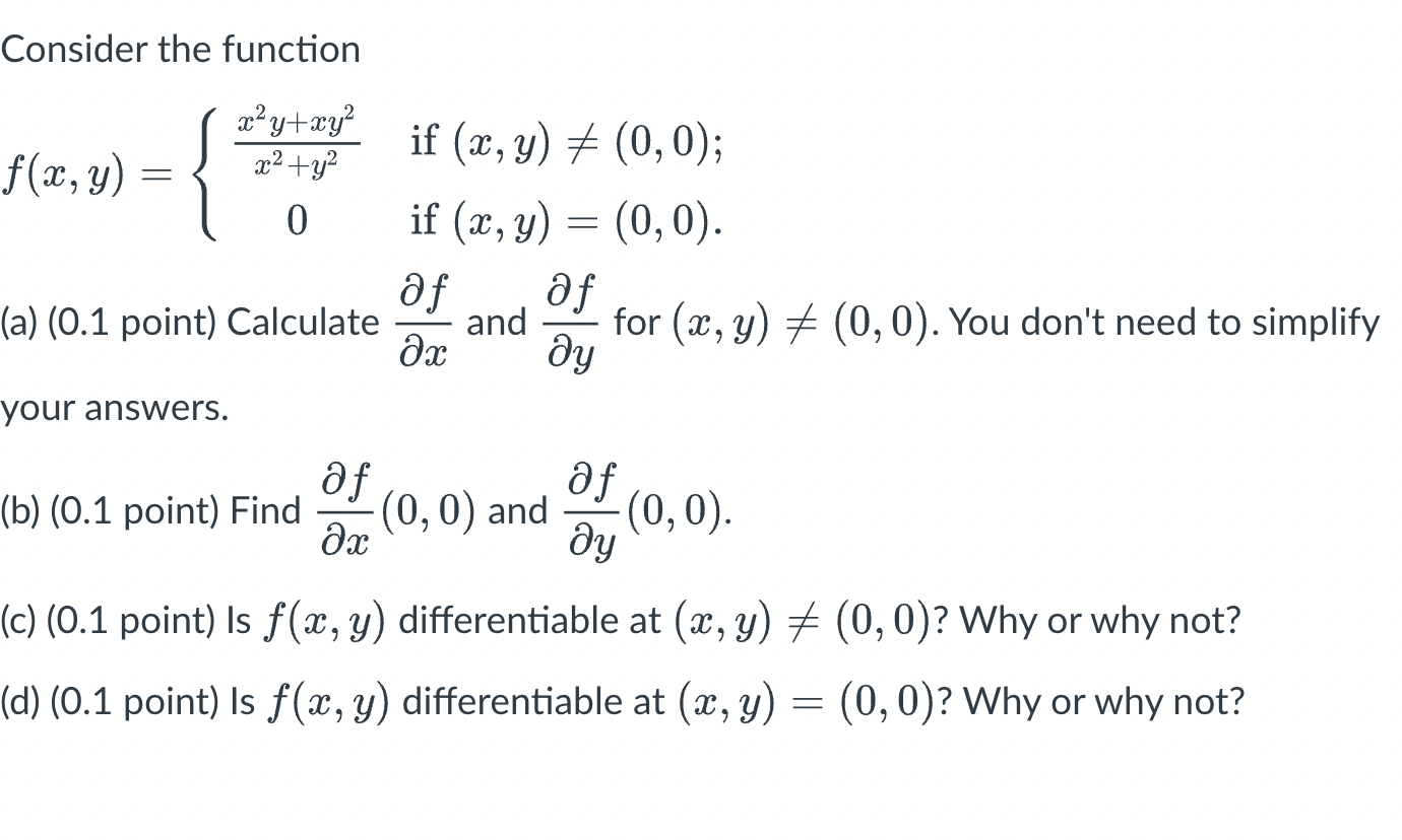 Solved Consider the function f(x,y)={x2+y2x2y+xy20 if | Chegg.com