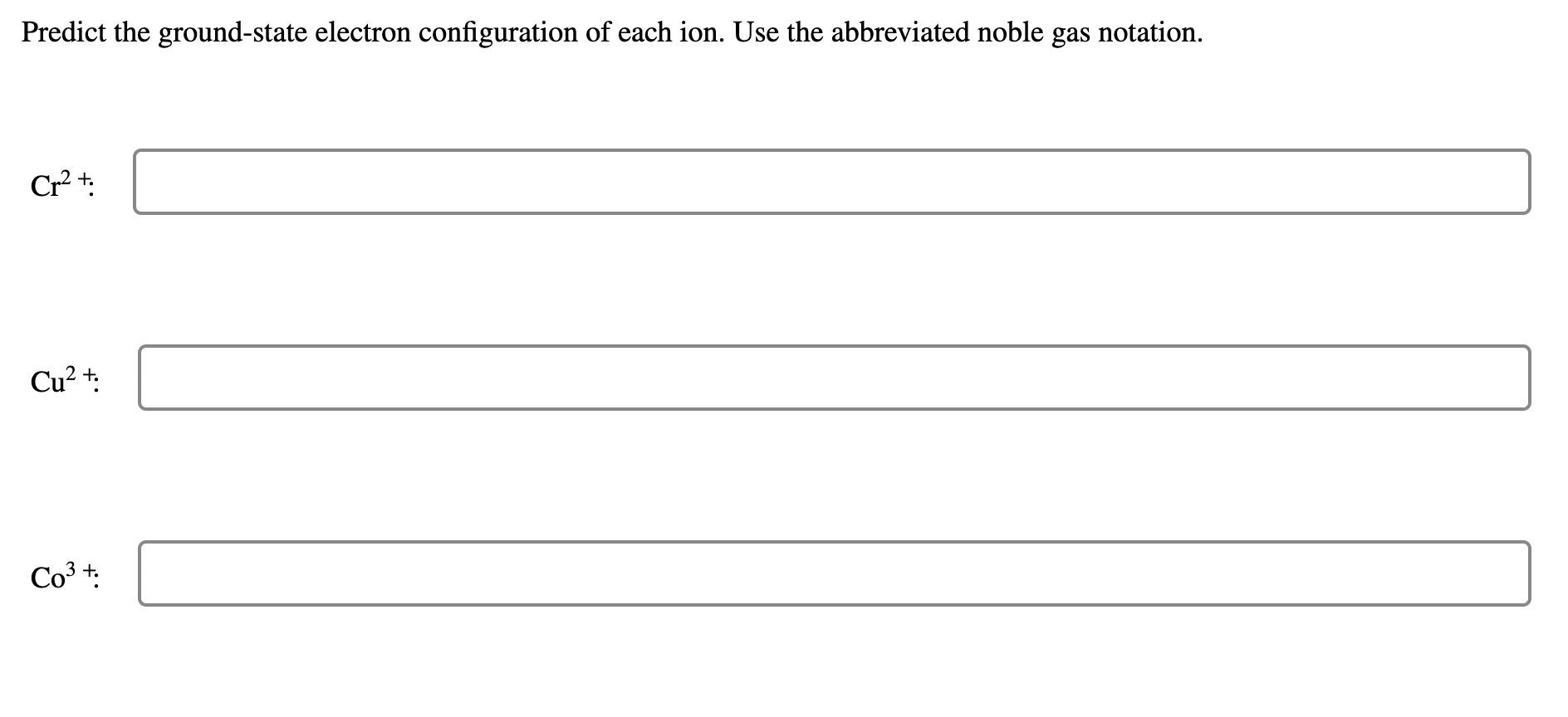 Solved Predict the ground-state electron configuration of | Chegg.com
