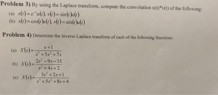 Solved Problem 3) By using the Laplace transform, compute | Chegg.com