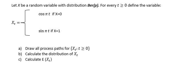 Solved Let X be a random variable with distribution Ber(p). | Chegg.com