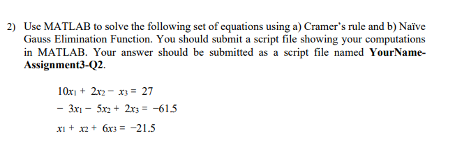 Solved 2) Use MATLAB to solve the following set of equations | Chegg.com