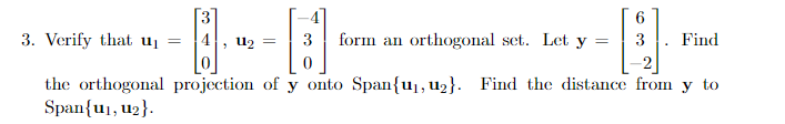 Solved 3. Verify that u1=⎣⎡340⎦⎤,u2=⎣⎡−430⎦⎤ form an | Chegg.com