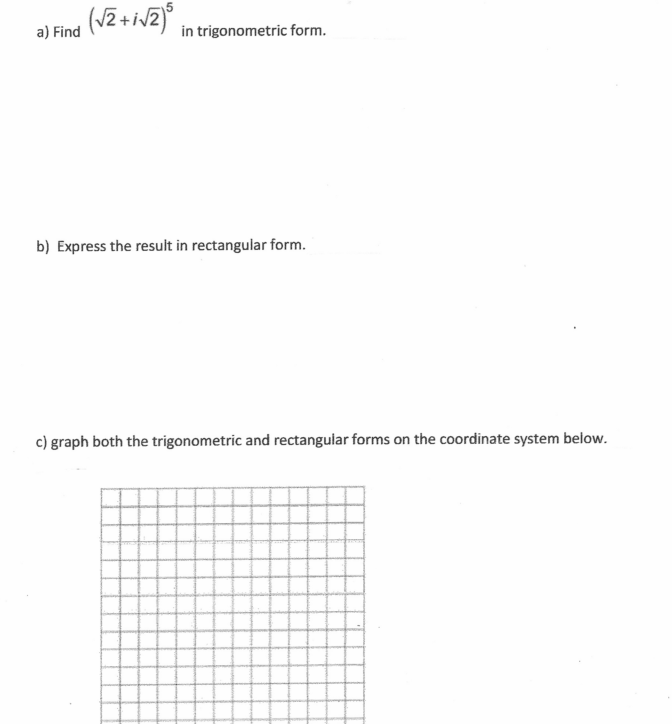 Solved (12+iva) a) Find in trigonometric form. b) Express | Chegg.com