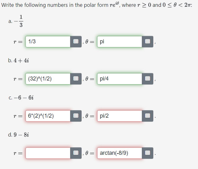 Solved Write the following numbers in the polar form reiθ, | Chegg.com