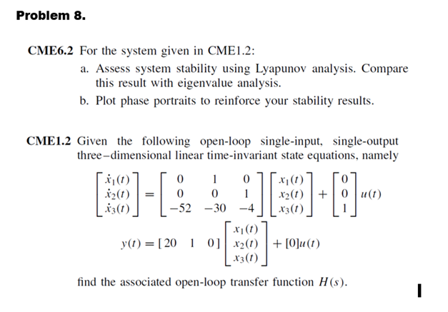 Solved Problem 8. CME6.2 For the system given in CME1.2: a. | Chegg.com