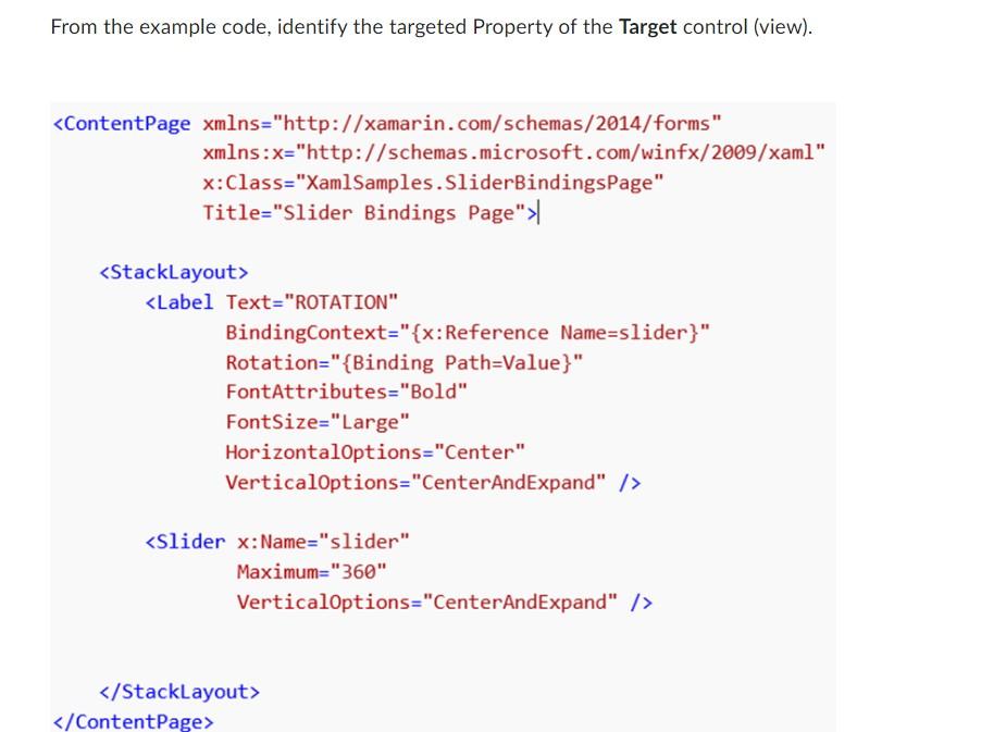 Solved >∣ } " Rotation=" { Binding Path=Value }" | Chegg.com
