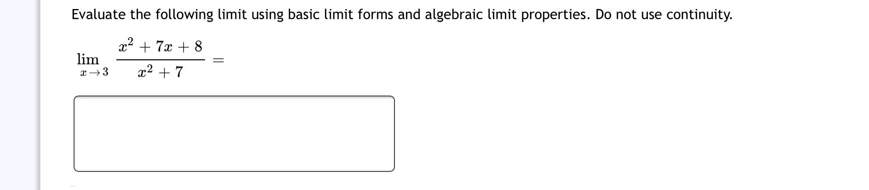 Solved Evaluate the following limit using basic limit forms | Chegg.com