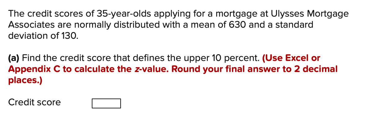 Solved The credit scores of 35-year-olds applying for a | Chegg.com