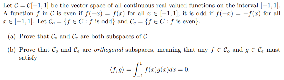 Solved Let C=C[-1,1] ﻿be the vector space of all continuous | Chegg.com