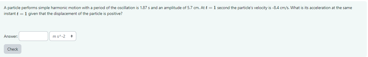 Solved A particle performs simple harmonic motion with a | Chegg.com