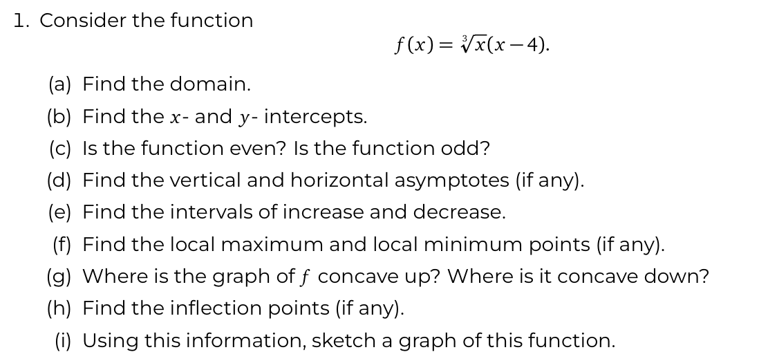 Solved l. ﻿Consider the function\[f(x)=\sqrt[3]{x}(x-4)\](a) | Chegg.com