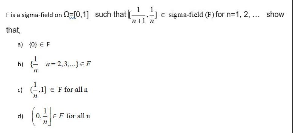Solved F is a sigma-field on 1=[0,1] such that |() e | Chegg.com