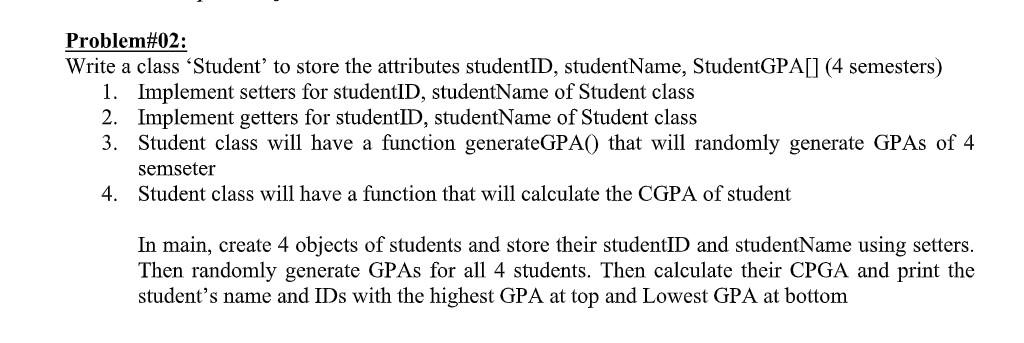 Solved Problem#02: Write a class 'Student' to store the | Chegg.com