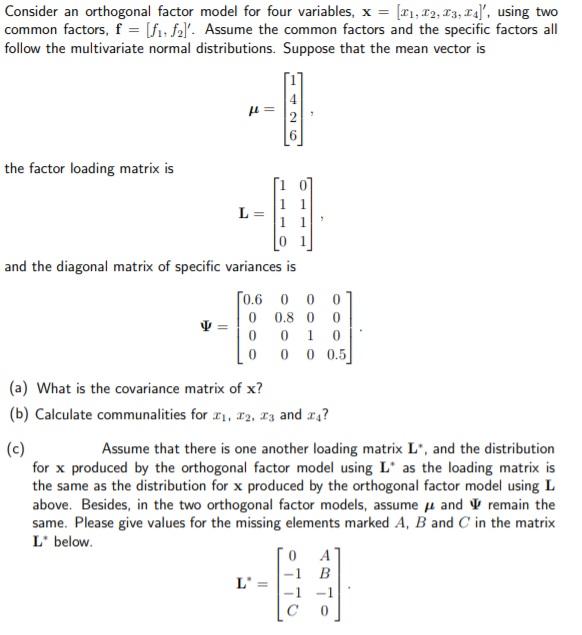 Solved Consider an orthogonal factor model for four | Chegg.com