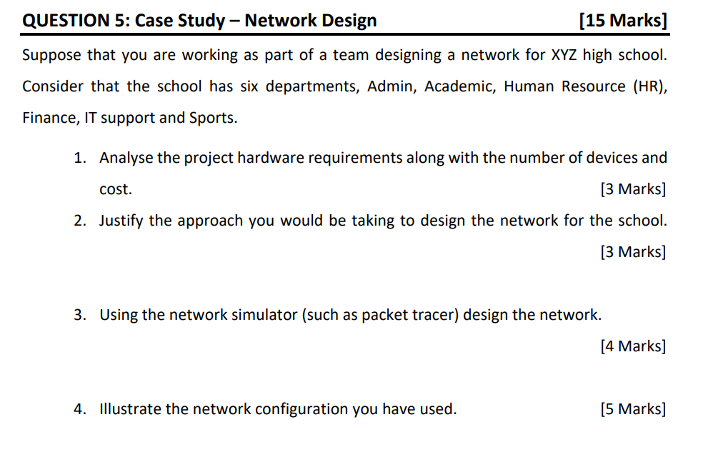 QUESTION 5: Case Study - Network Design [15 Marks] | Chegg.com