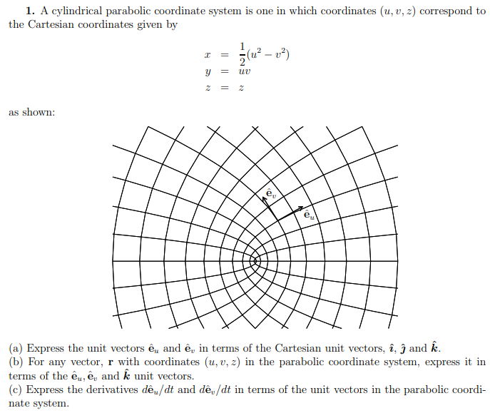 Solved 1. A cylindrical parabolic coordinate system is one | Chegg.com