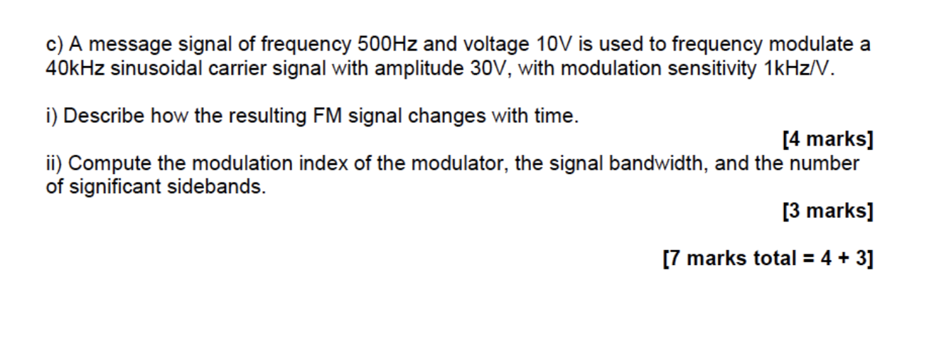 Solved c) A message signal of frequency 500Hz and voltage | Chegg.com