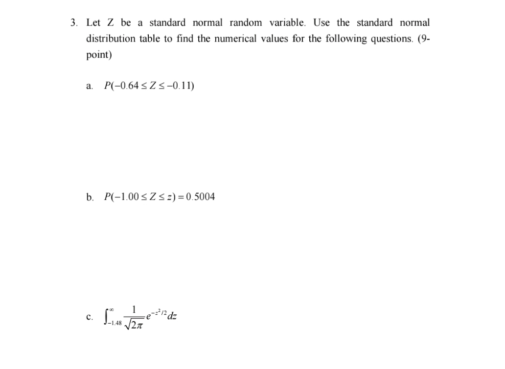 Solved 3 Let Z Be A Standard Normal Random Variable Use