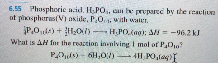 Solved 6.55 Phosphoric acid, H,PO, can be prepared by the | Chegg.com