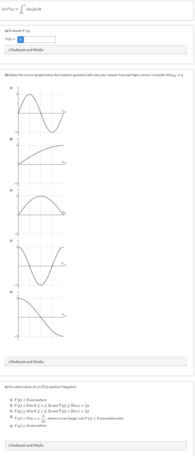 Solved Let F(x) = = / sine sin (21) dt. (a) Evaluate F() | Chegg.com Solved Let F(x) = = / sine sin (21) dt. (a) Evaluate F() | Chegg.com