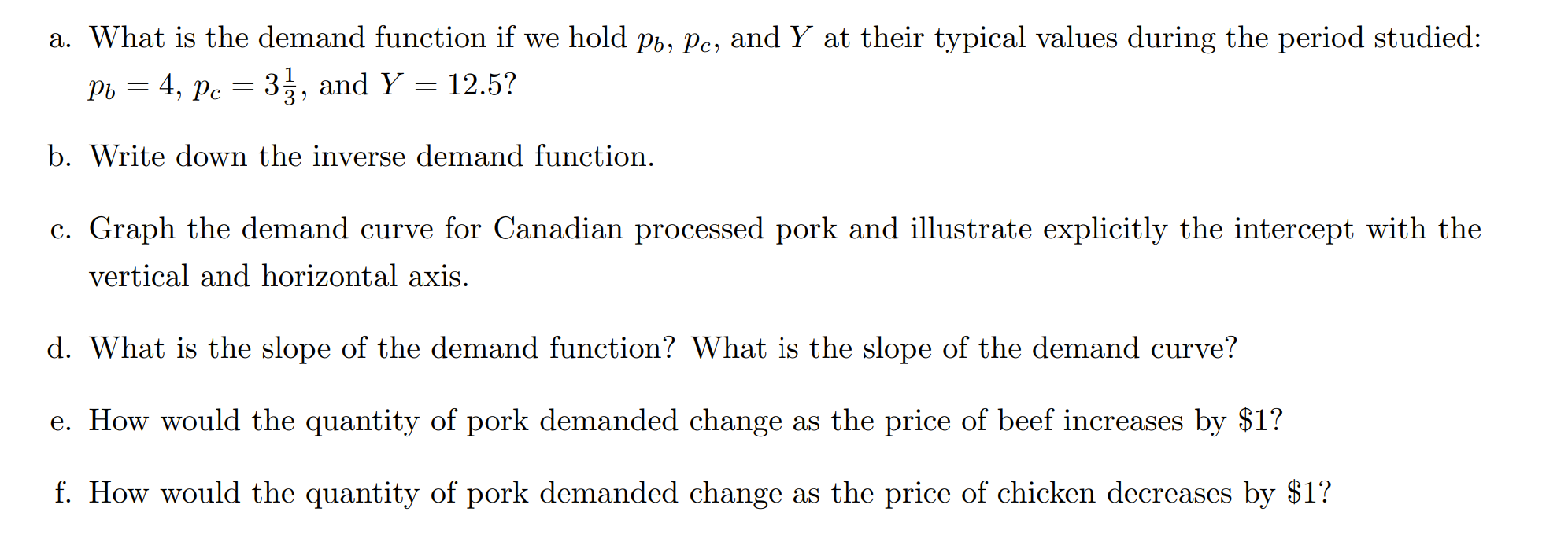 Solved The estimated demand function for Canadian processed | Chegg.com