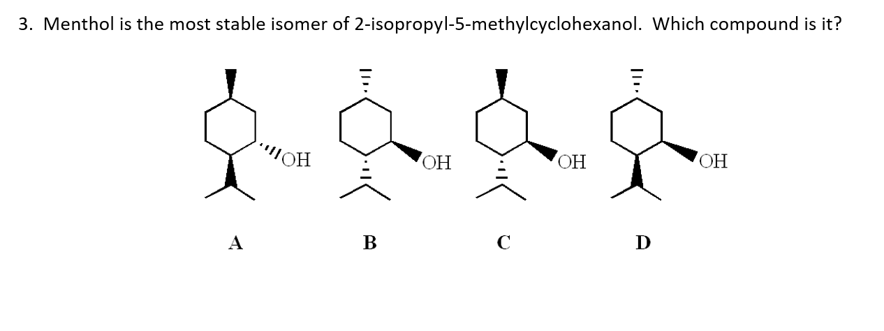 Solved 3. Menthol is the most stable isomer of | Chegg.com