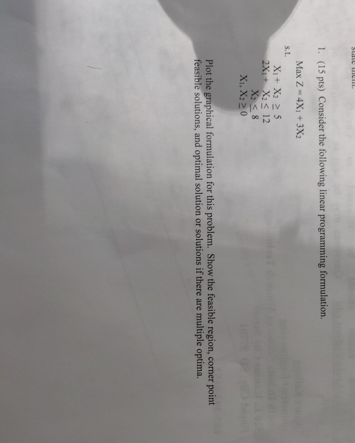 Solved 1. (15 pts) Consider the following linear programming | Chegg.com