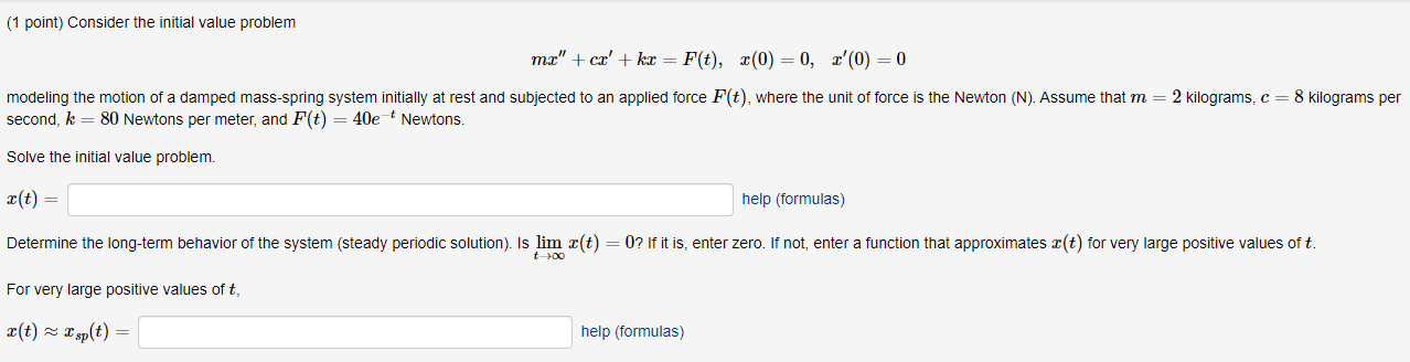 Solved (1 point) Consider the initial value problem mx" + | Chegg.com