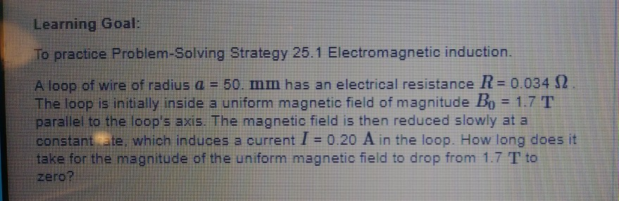 Solved Learning Goal: To practice Problem-Solving Strategy | Chegg.com
