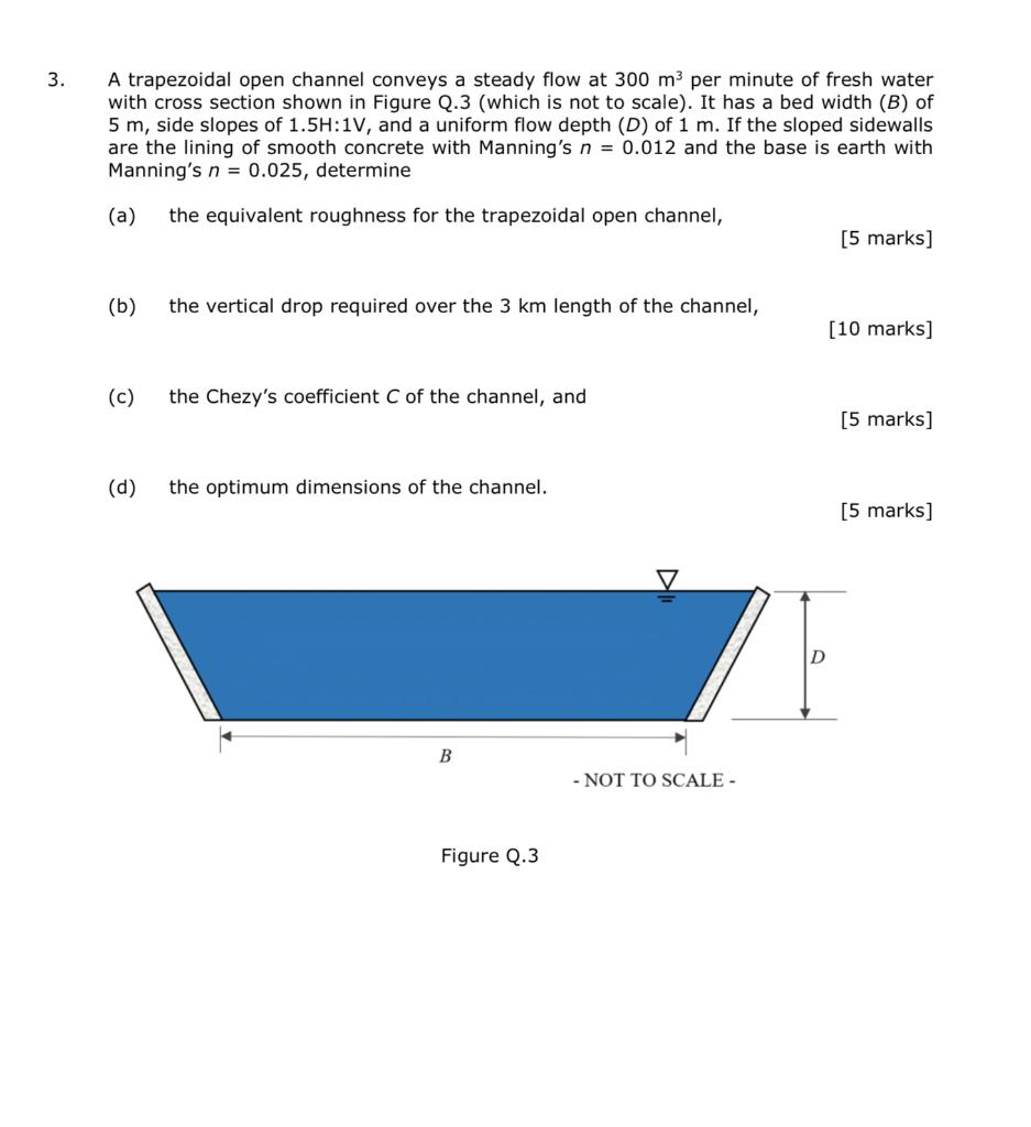 Solved 3. A trapezoidal open channel conveys a steady flow | Chegg.com
