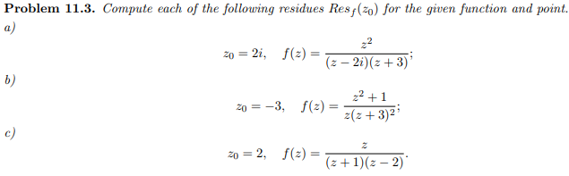 Solved Problem 11.3. Compute each of the following residues | Chegg.com