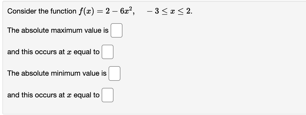 Solved Consider the function f(x)=2−6x2,−3≤x≤2. The absolute | Chegg.com