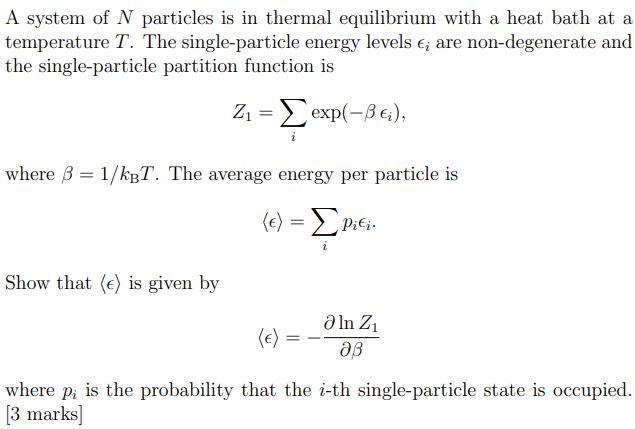 Solved A system of N particles is in thermal equilibrium | Chegg.com