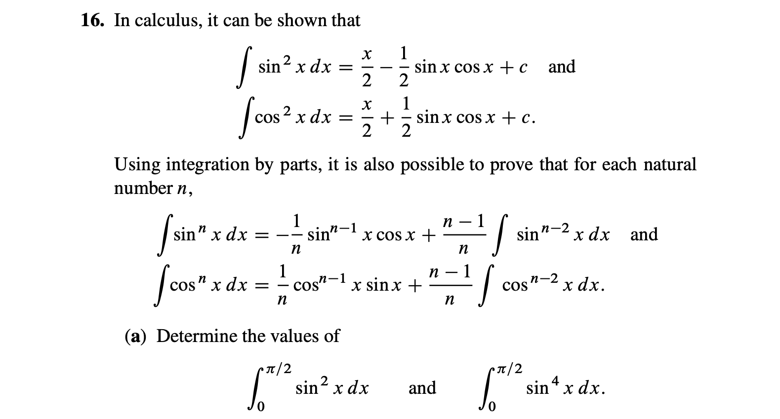 Solved 16. In calculus, it can be shown that and s fcos 1 | Chegg.com