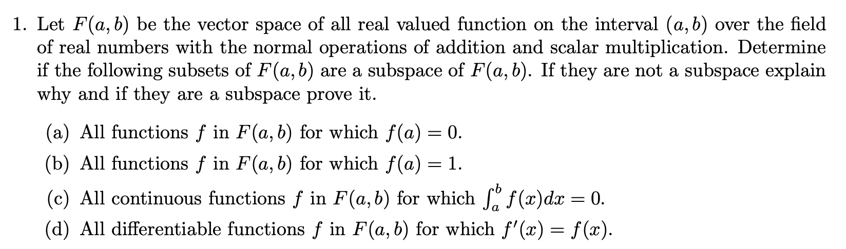 Solved Let F(a,b) ﻿be the vector space of all real valued | Chegg.com