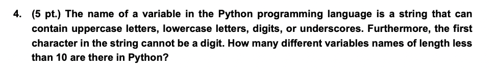 Solved 4. (5 pt.) The name of a variable in the Python | Chegg.com