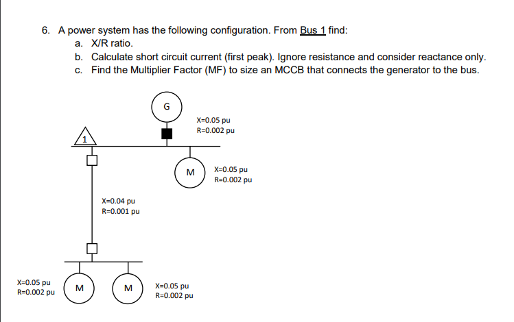 Solved 6. A power system has the following configuration. | Chegg.com