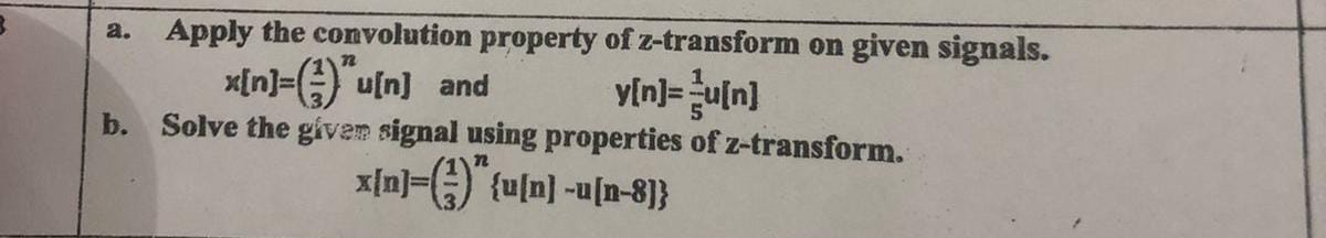 Solved a. Apply the convolution property of z-transform on | Chegg.com