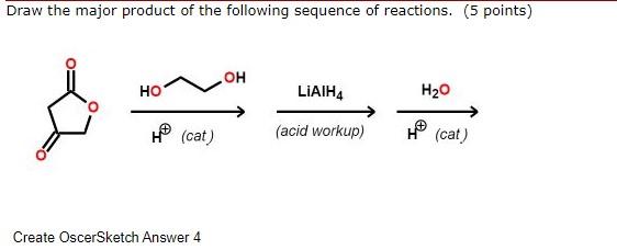 Solved Draw the major product of the following sequence of | Chegg.com