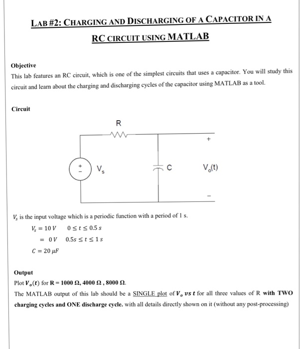 Solved LAB #2: CHARGING AND DISCHARGING OF A CAPACITOR IN A | Chegg.com