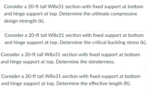 Solved Consider a 20-ft tall W8x31 section with fixed | Chegg.com