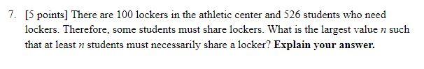 Solved 7. [5 points] There are 100 lockers in the athletic | Chegg.com